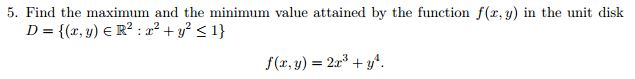 Solved Find the maximum and the minimum value attained by | Chegg.com