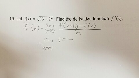 Solved Let f (x) = Squareroot 13 - 2_x. Find the derivative | Chegg.com