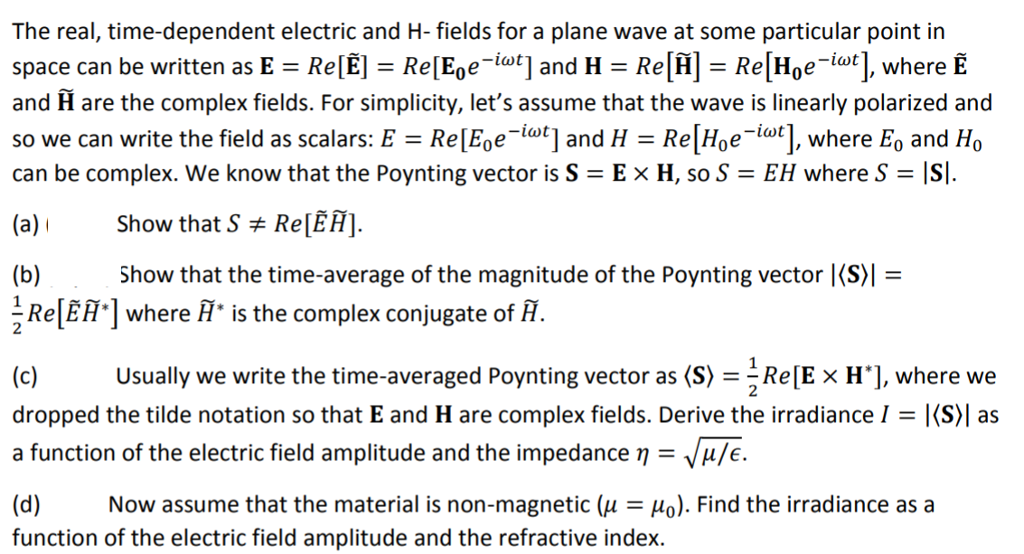 Solved The real, time-dependent electric and H- fields for a | Chegg.com