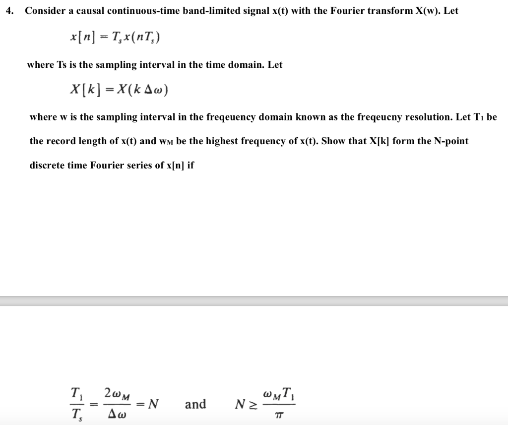 Solved 4. Consider a causal continuous-time band-limited | Chegg.com Solved 4. Consider a causal continuous-time band-limited | Chegg.com