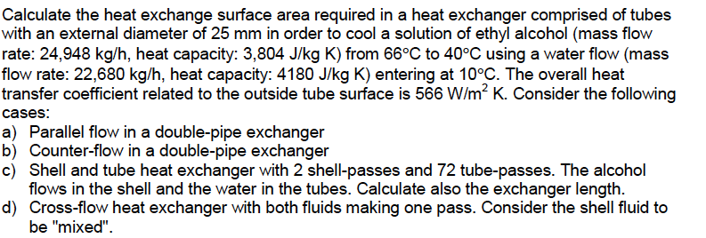Calculate the heat exchange surface area required in | Chegg.com