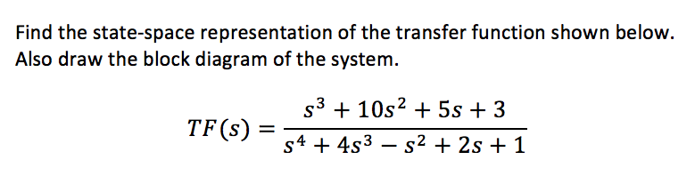 Solved Find the state-space representation of the transfer | Chegg.com