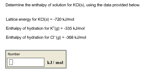 Solved Determine the enthalpy of solution for KCI(s), using | Chegg.com