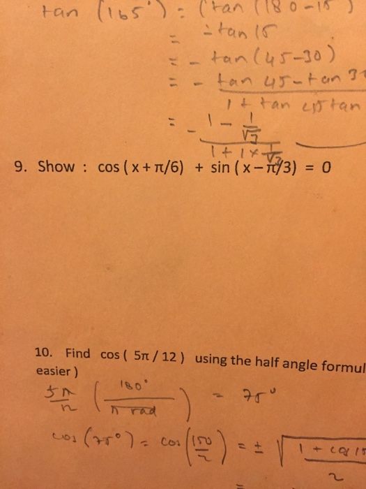 Solved Show: cos(x + pi/6) + sin (x - pi/3) = 0 Find cos (5 | Chegg.com