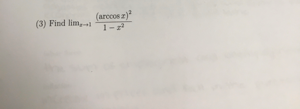 Solved arcCOS X (3) Find lim, 41 1 1 - - . | Chegg.com