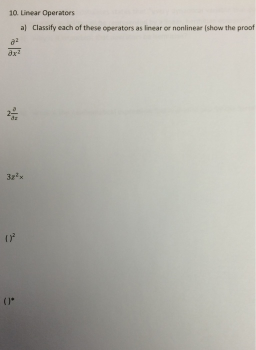 Solved Linear Operators Classify each of these operators as | Chegg.com