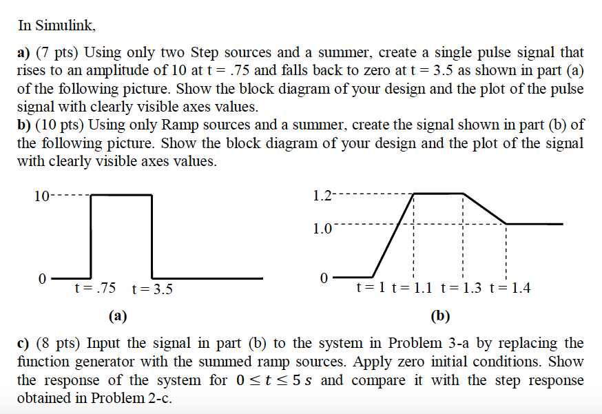 Solved In Simulink, a) (7 pts) Using only two Step sources | Chegg.com