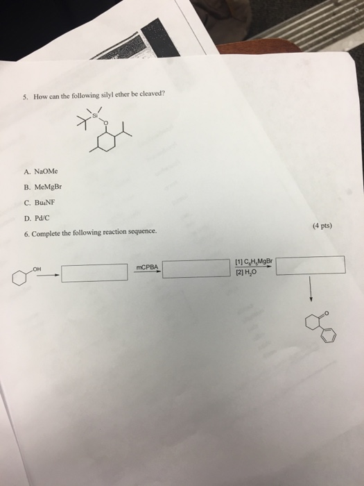 Solved How can following silyl ether be cleaved? NaOMe | Chegg.com