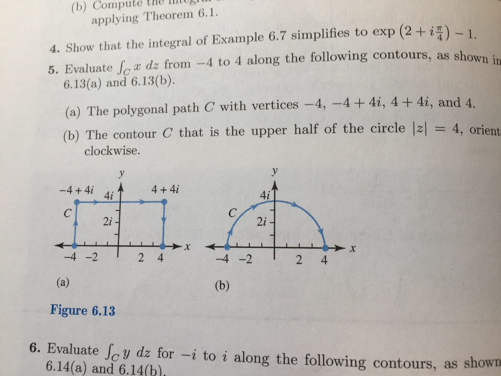 Solved Evaluate f_C x dz from -4 to 4 along the following | Chegg.com