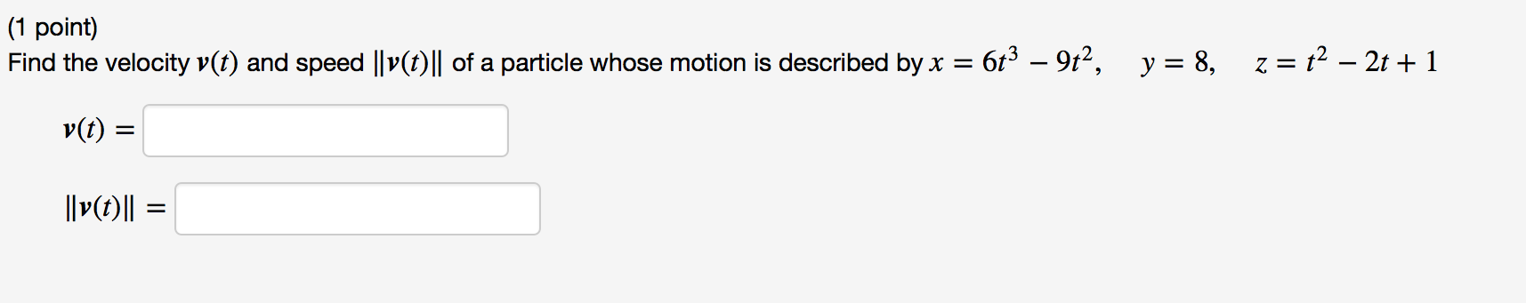 Solved Find the velocity v(t) and speed ||v(t)|| of a | Chegg.com