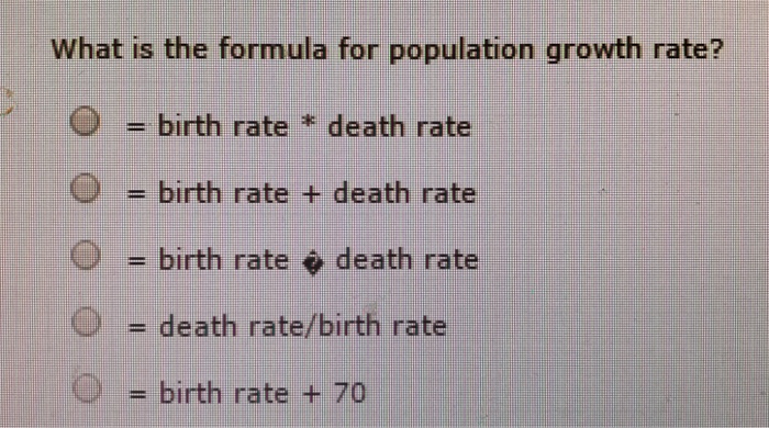 Solved What is the formula for population growth rate? = | Chegg.com