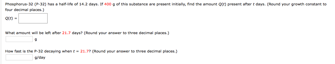 Solved Phosphorus-32 (P-32) has a half-life of 14.2 days. If | Chegg.com