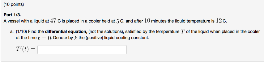 Solved A vessel with a liquid at 47 C is placed in a cooler | Chegg.com