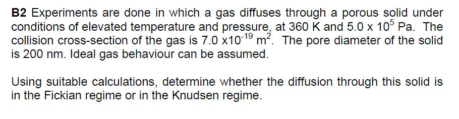 Solved B2 Experiments are done in which a gas diffuses | Chegg.com
