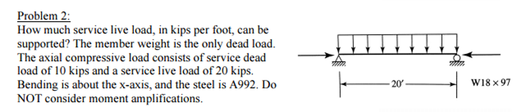 Solved How much service live load, in kips per foot, can be | Chegg.com