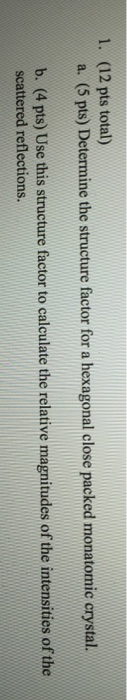 Solved Determine the structure factor for a hexagonal close | Chegg.com