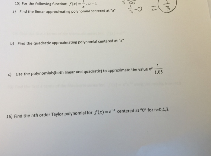 Solved For the following function: f(x) = 1/x, a = 1 Find | Chegg.com