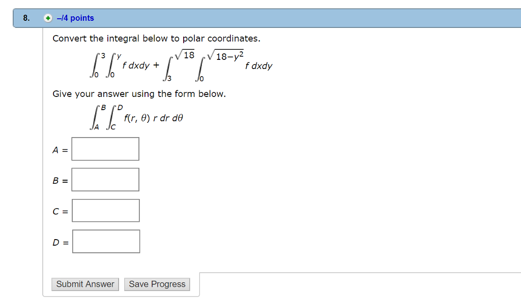 Solved 8. 14 points Convert the integral below to polar | Chegg.com