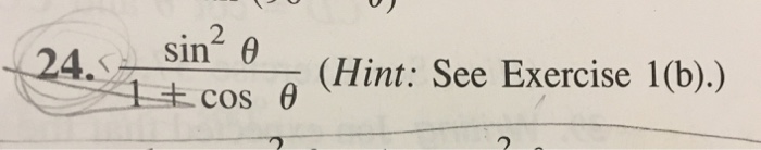 Solved sin^2 theta/1 + cos theta | Chegg.com