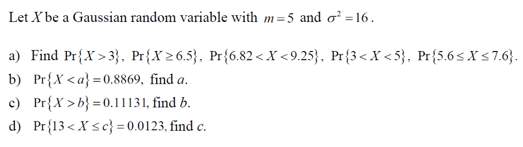 Solved Let X be a Gaussian random variable with m = 5 and | Chegg.com