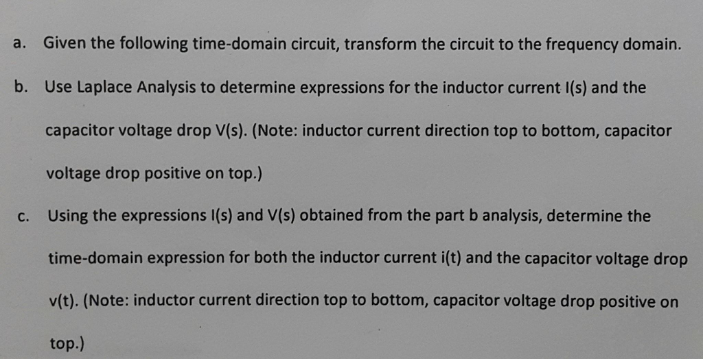 Solved a. Given the following time-domain circuit, transform | Chegg.com