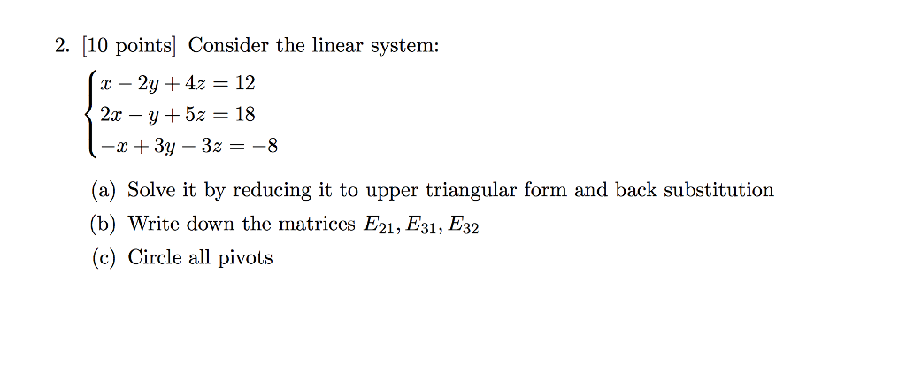 Solved 2, 「10 points. Consider the linear system: x-2y | Chegg.com