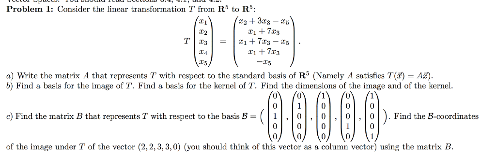 Solved Problem 1: Consider the linear transformation T from | Chegg.com