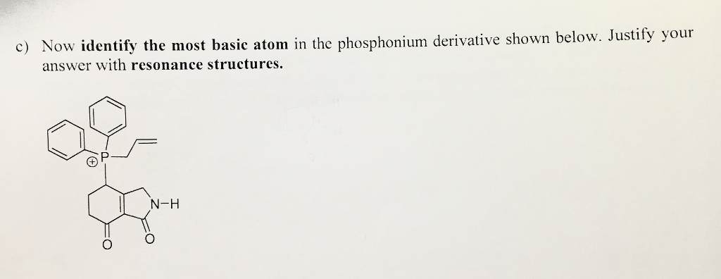 Solved Now identify the most basic atom in the phosphonium | Chegg.com