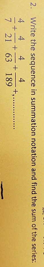 Solved 2. Write the sequence in summation notation and find | Chegg.com