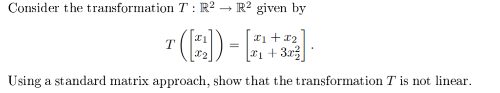 Solved Consider the transformation T : R2 → R2 given by T1 + | Chegg.com