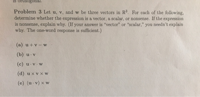Solved Let u, v, and w be three vectors in R^3. For each of | Chegg.com
