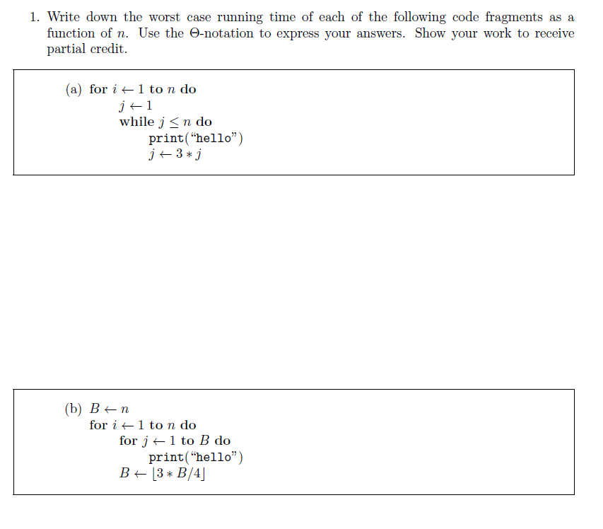 Solved Write down the worst case running time of each of the | Chegg.com