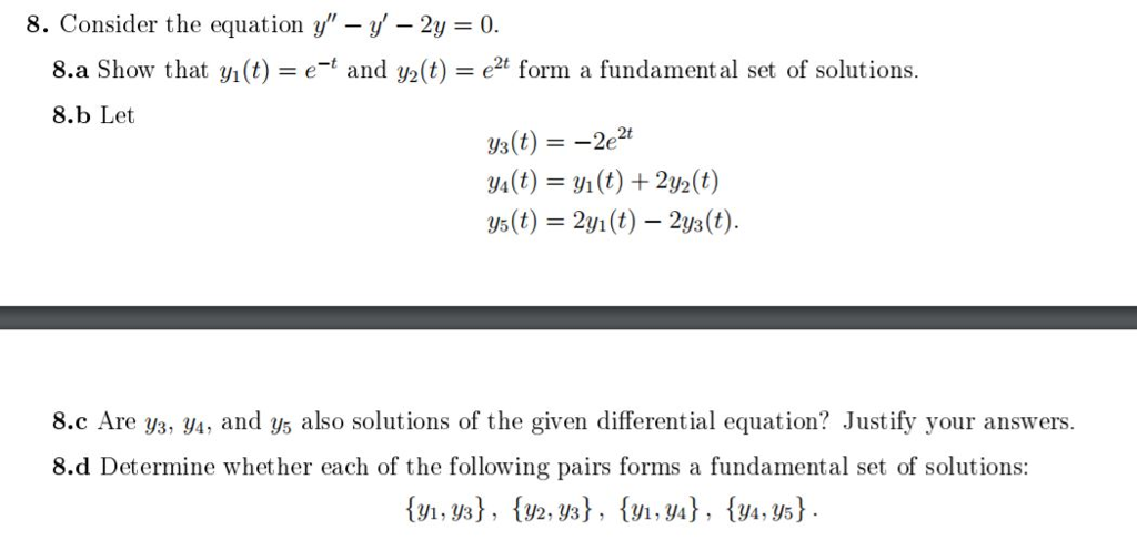Solved Consider the equation y" - y' - 2y = 0. Show that | Chegg.com