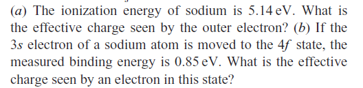 Solved (a) The ionization energy of sodium is 5.14eV. What | Chegg.com