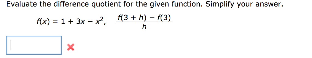 Solved Evaluate the difference quotient for the given | Chegg.com