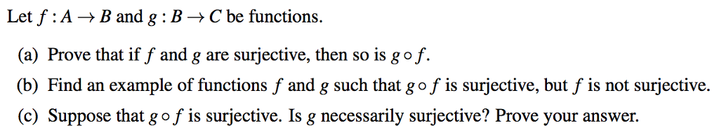 Solved Let f:A rightarrow B and g: B rightarrow C be | Chegg.com