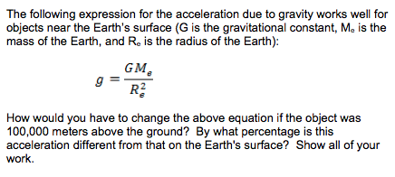 Solved The following expression for the acceleration due to | Chegg.com