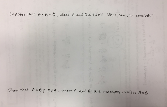 Solved Suppose that A times B = Phi, where A and B are sets. | Chegg.com