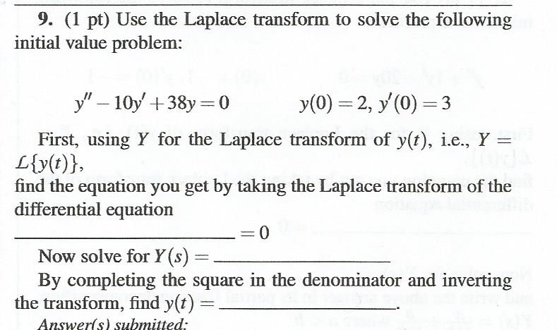 Solved 9. Use the Laplace transform to solve the following | Chegg.com