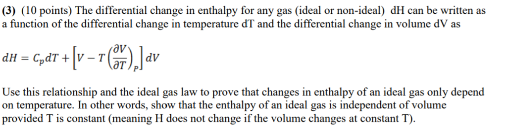 Solved (3) (10 points) The differential change in enthalpy | Chegg.com