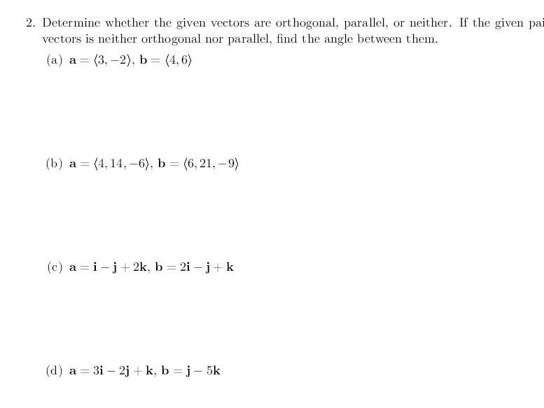 Solved Determine whether the given vectors arc orthogonal, | Chegg.com Solved Determine whether the given vectors arc orthogonal, | Chegg.com