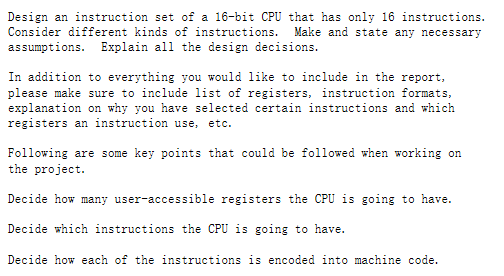 Solved Design an instruction set of a 16-bit CPU that has | Chegg.com