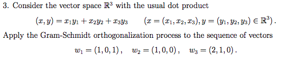 Solved 3. Consider the vector space R3 with the usual dot | Chegg.com