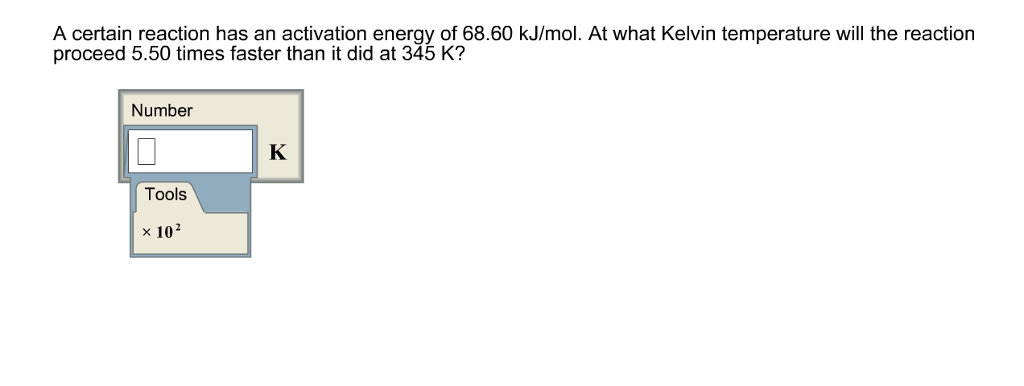 Solved A Certain Reaction Has An Activation Energy Of 68 60