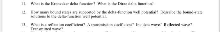 Solved 11. What is the Kronecker delta function? What is the | Chegg.com