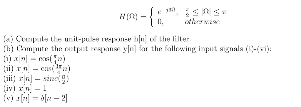 Solved H(?_?0, otherwise (a) Compute the unit-pulse response | Chegg.com