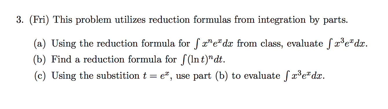 Solved This problem utilizes reduction formulas from | Chegg.com