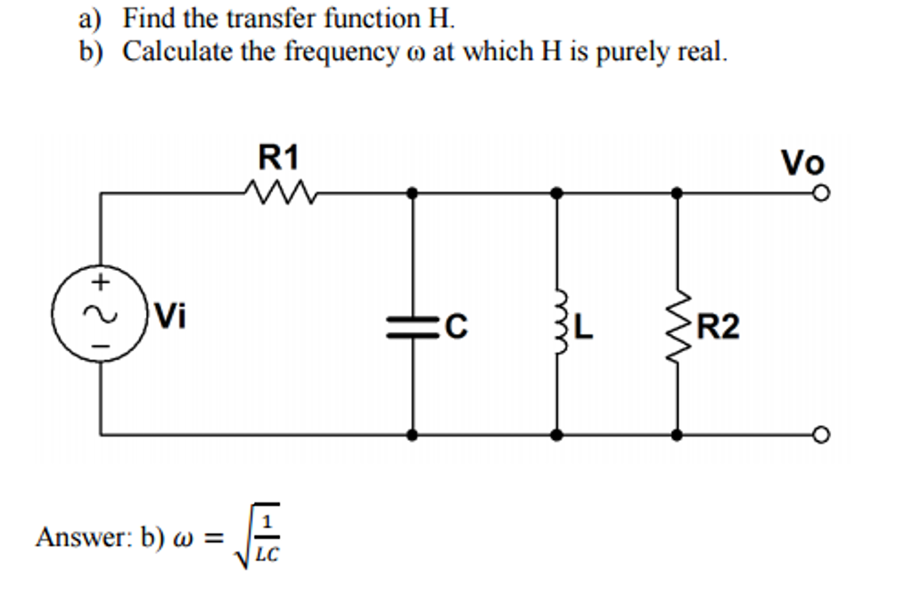 Solved Find the transfer function H. Calculate the | Chegg.com