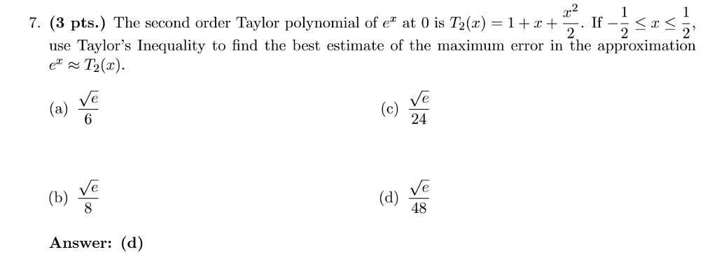 Solved 7. (3 pts) The second order Taylor polynomial of e' | Chegg.com