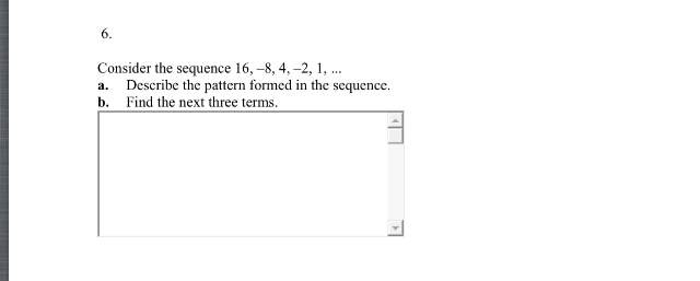 Solved Consider the sequence 16, -8,4, -2,1,... a. Describe | Chegg.com